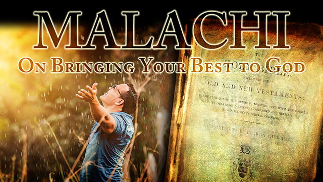 Malachi on Bringing Your Best to God | Bible Prophecy | Lamb and Lion ...