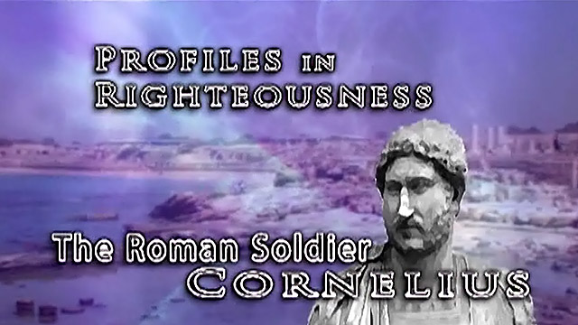 Profiles in Righteousness: Cornelius | Bible Prophecy | Lamb and Lion ...