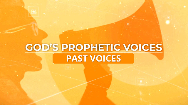 God's Prophetic Voices: Past Voices | Prophetic Voices | Lamb and Lion ...